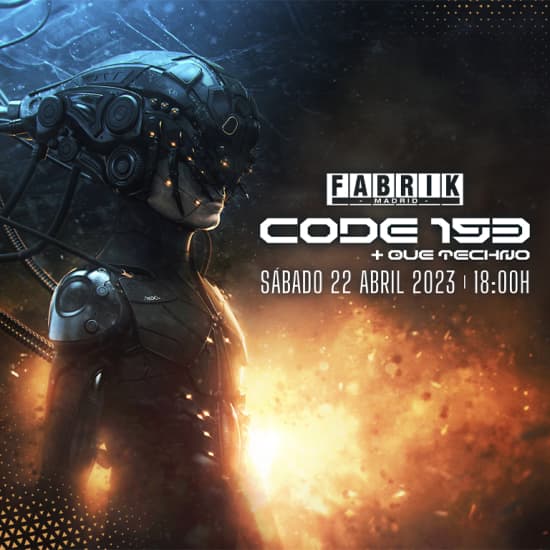 Entradas Code 153 En Fabrik Madrid Fever