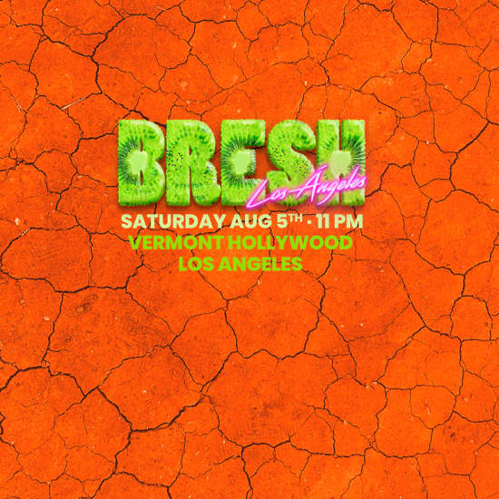 BRESH: The Most Beautiful Party in the World - Hollywood LA - Tickets ...